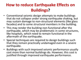 How to reduce Earthquake Effects on Buildings? | PPTX