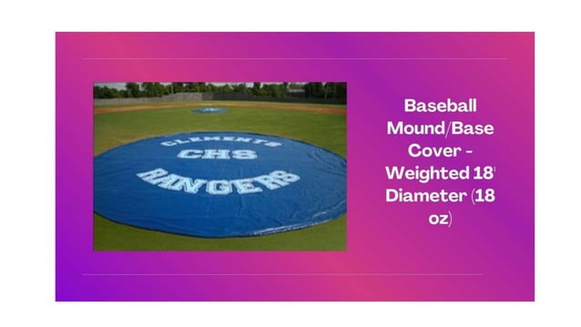 Baseball Mound Base Cover - Weighted 18' Diameter (18 oz).pptx