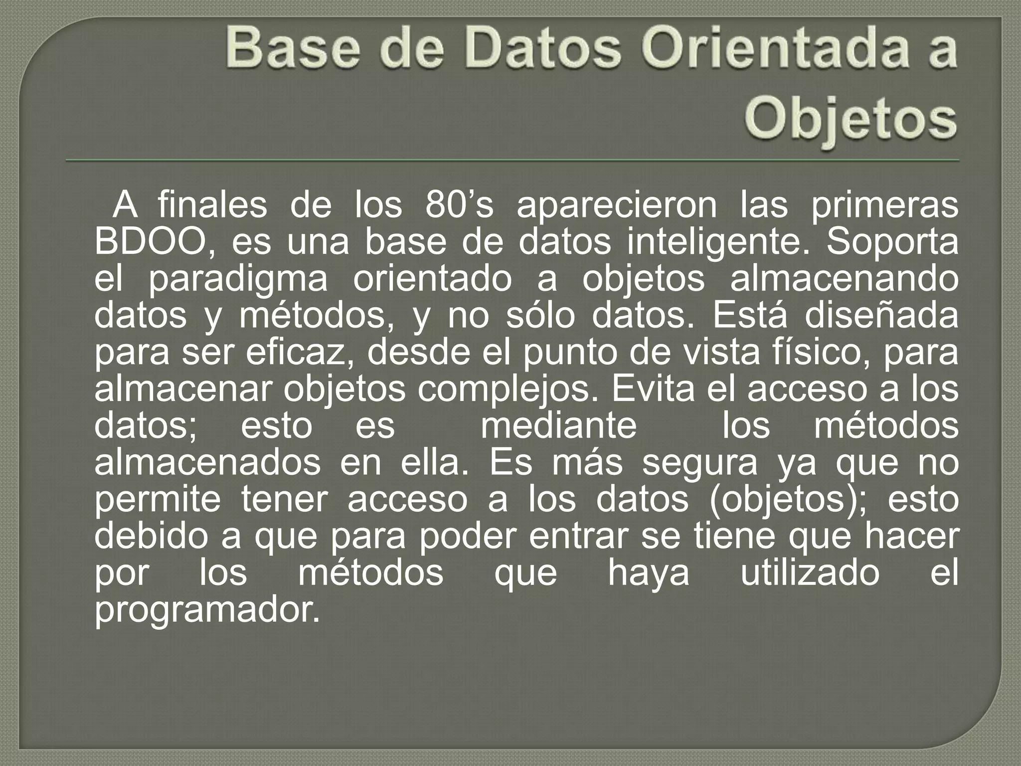 Base de datos orientada a objetos vs base obje to relacion | PPTX