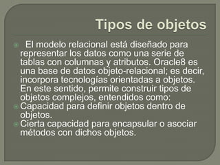 Base de datos orientada a objetos vs base obje to relacion | PPTX