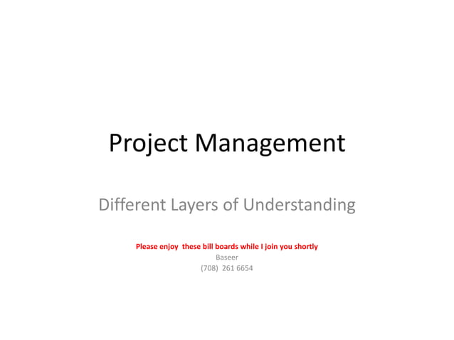 Baseer's project management levels of understanding 032311 | PPT