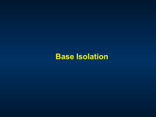 Base isolation for Engineers | PPT