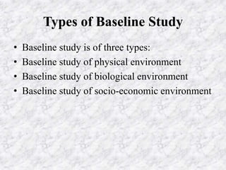 Base line study in eia | PPTX