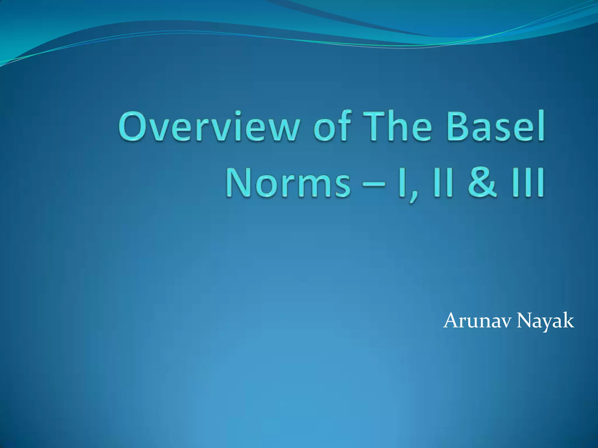 An Overview of the Basel Norms | PPTX