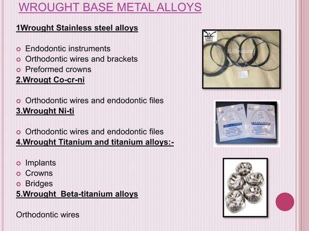 wrought metal alloys and base metal alloys BY DR KAUSHIK KUMAR PANDEY ...