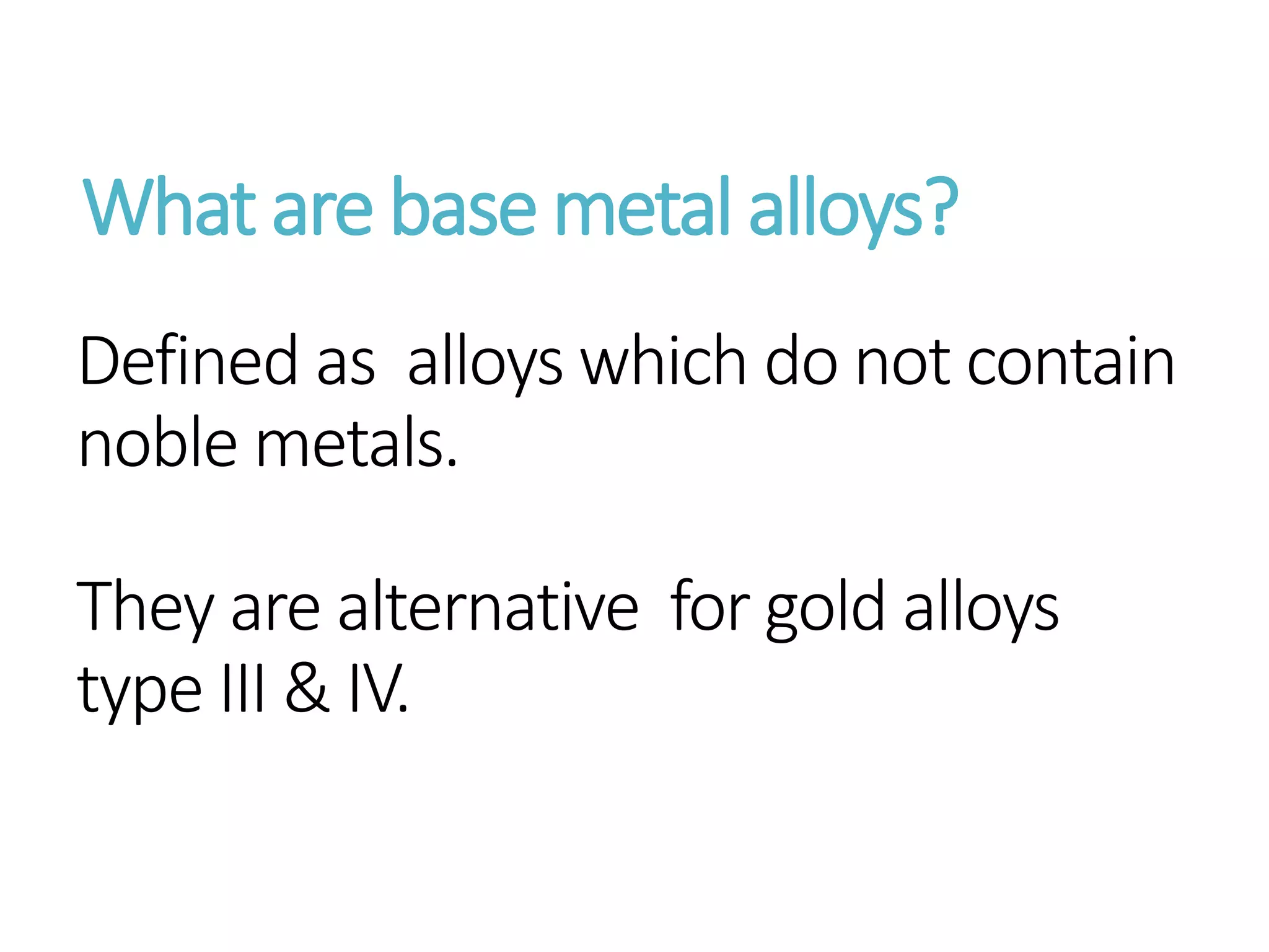 Base Metal Casting alloys Dr Ambreen | PPT