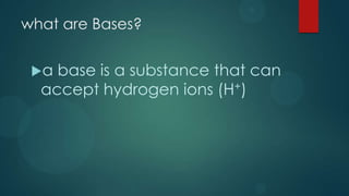 Bases & alkalis | PPTX