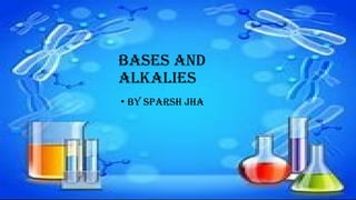 BASES AND ALKALIES (1) chemistry class 7th.pptx
