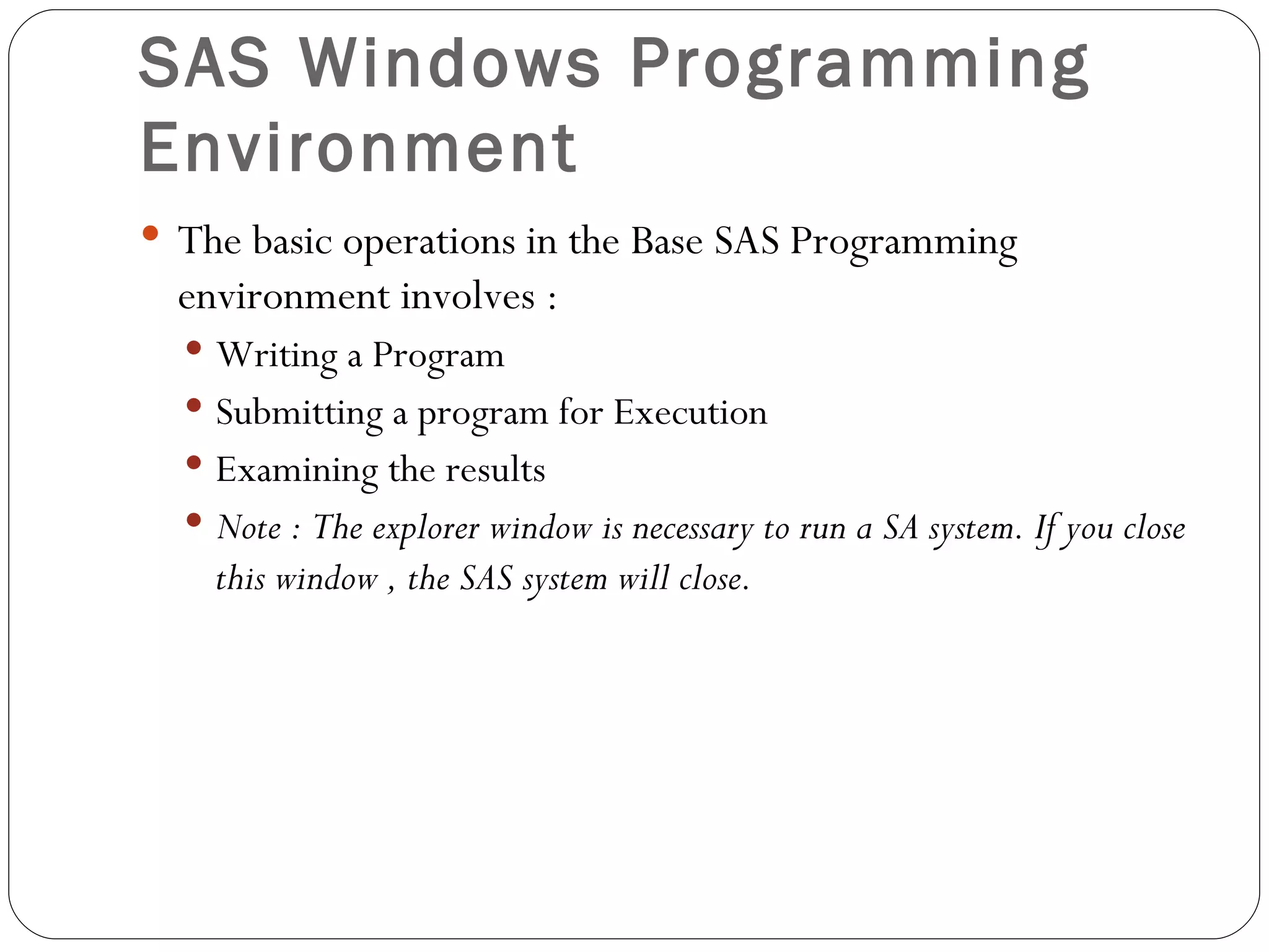 Base sas 2 sas windowing environment | PPT