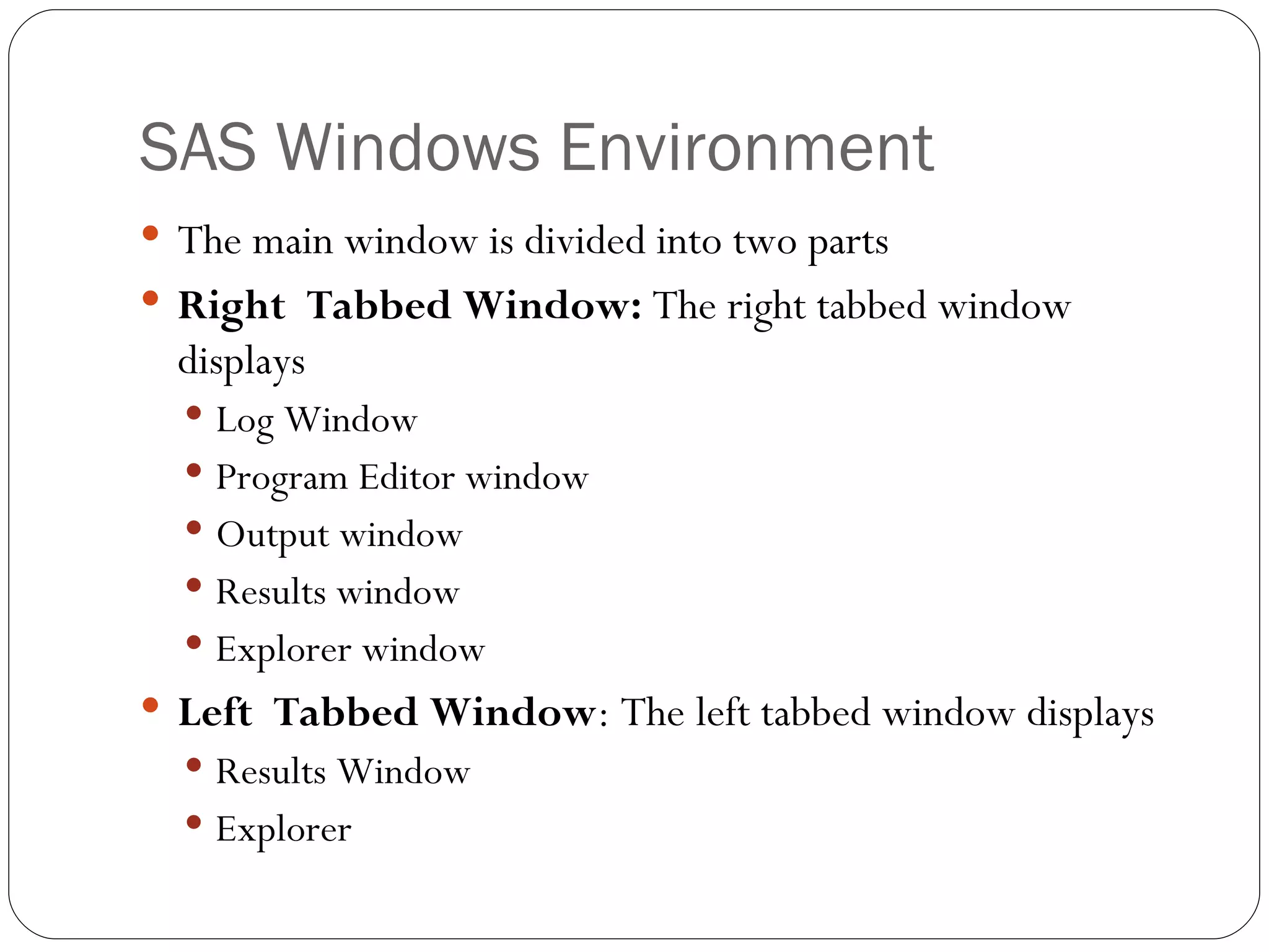 Base sas 2 sas windowing environment | PPT