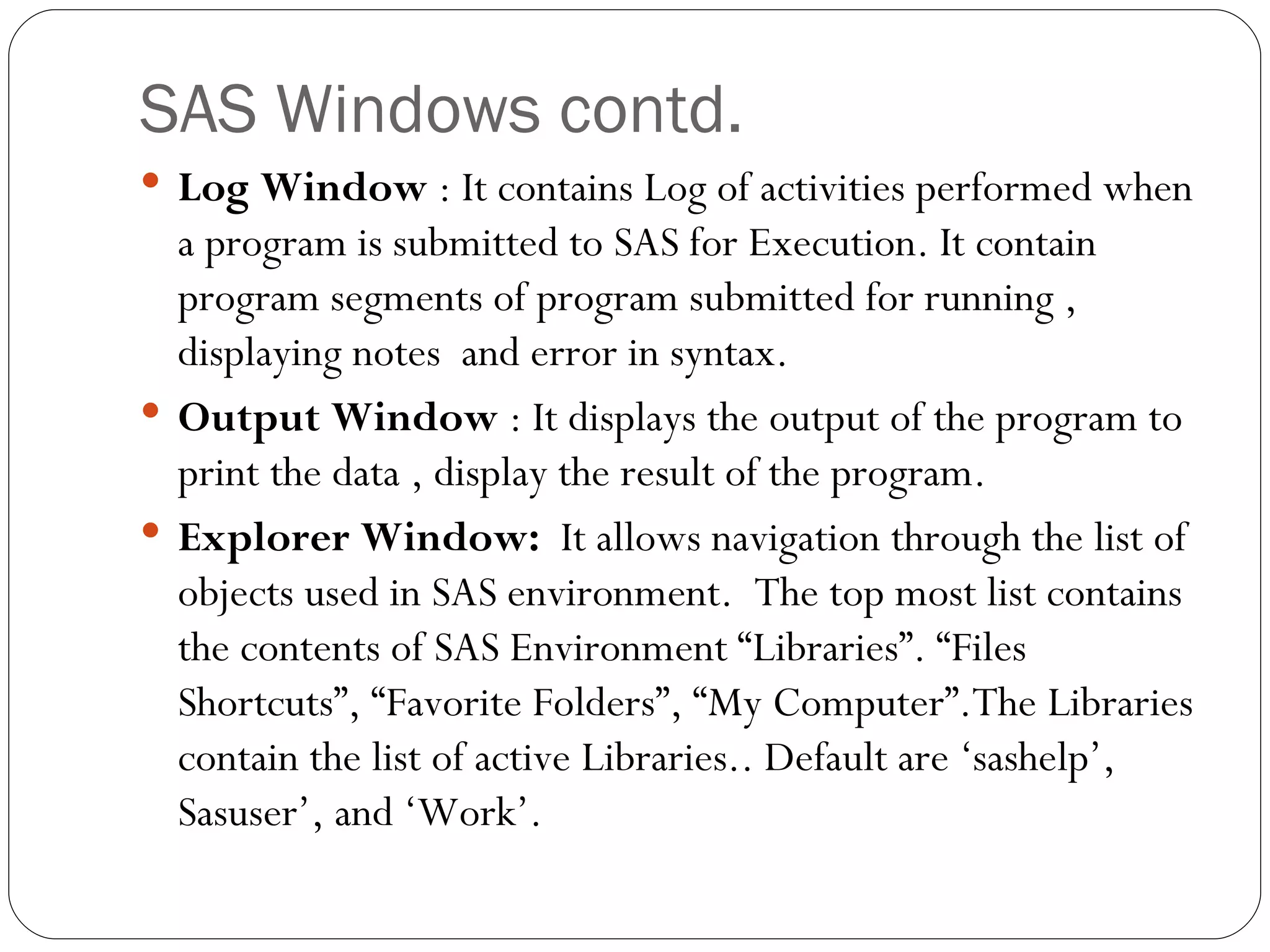 Base sas 2 sas windowing environment | PPT