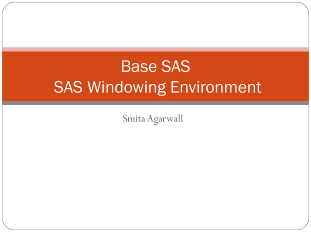Base sas 2 sas windowing environment | PPT