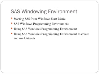 Base sas 2 sas windowing environment | PPT