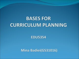 Bases of curriculum planning part 1 | PPT