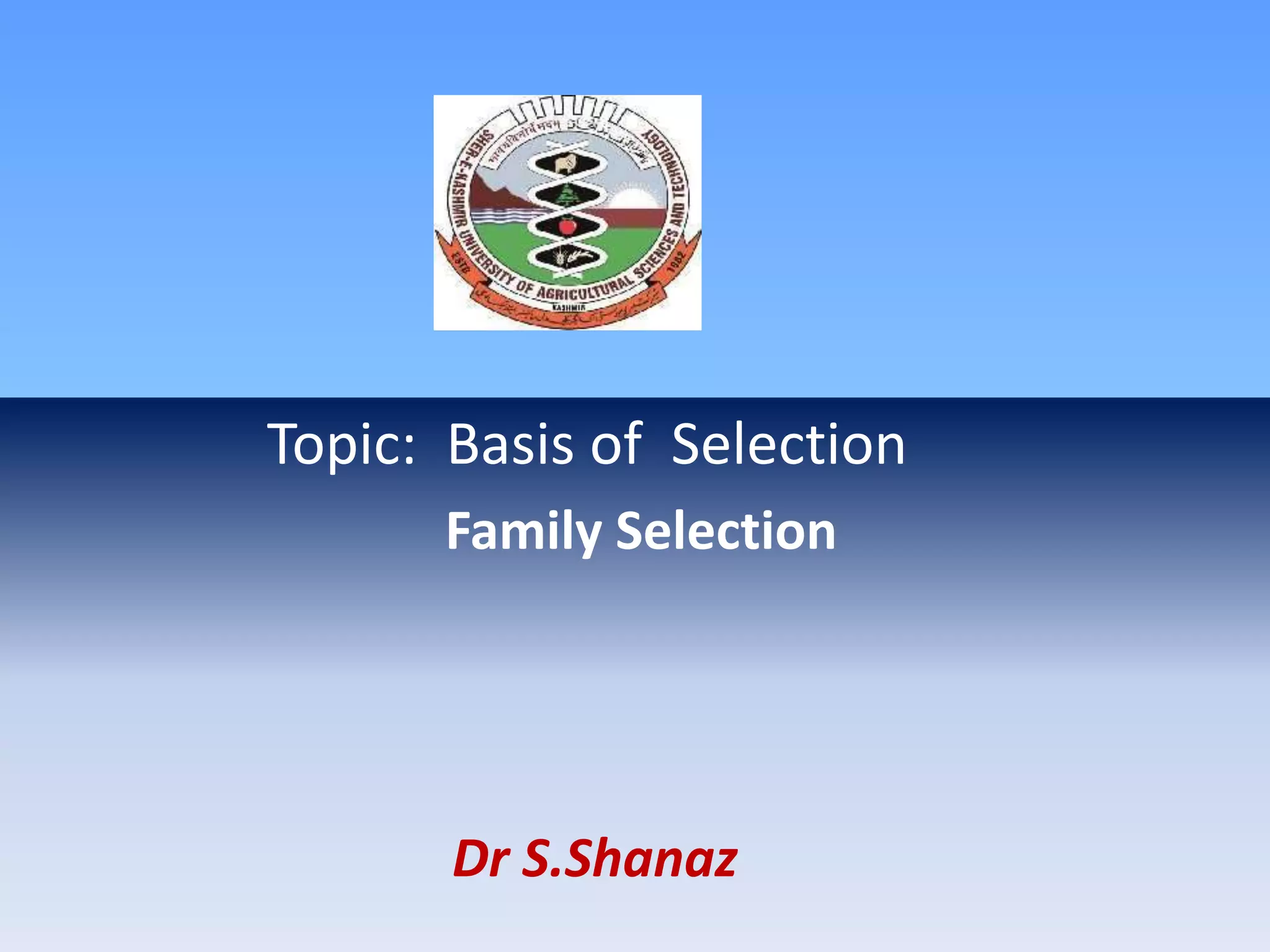 Bases of selection family | PPTX