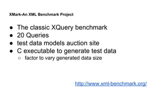 Benchx: An XQuery benchmarking web application | PPT