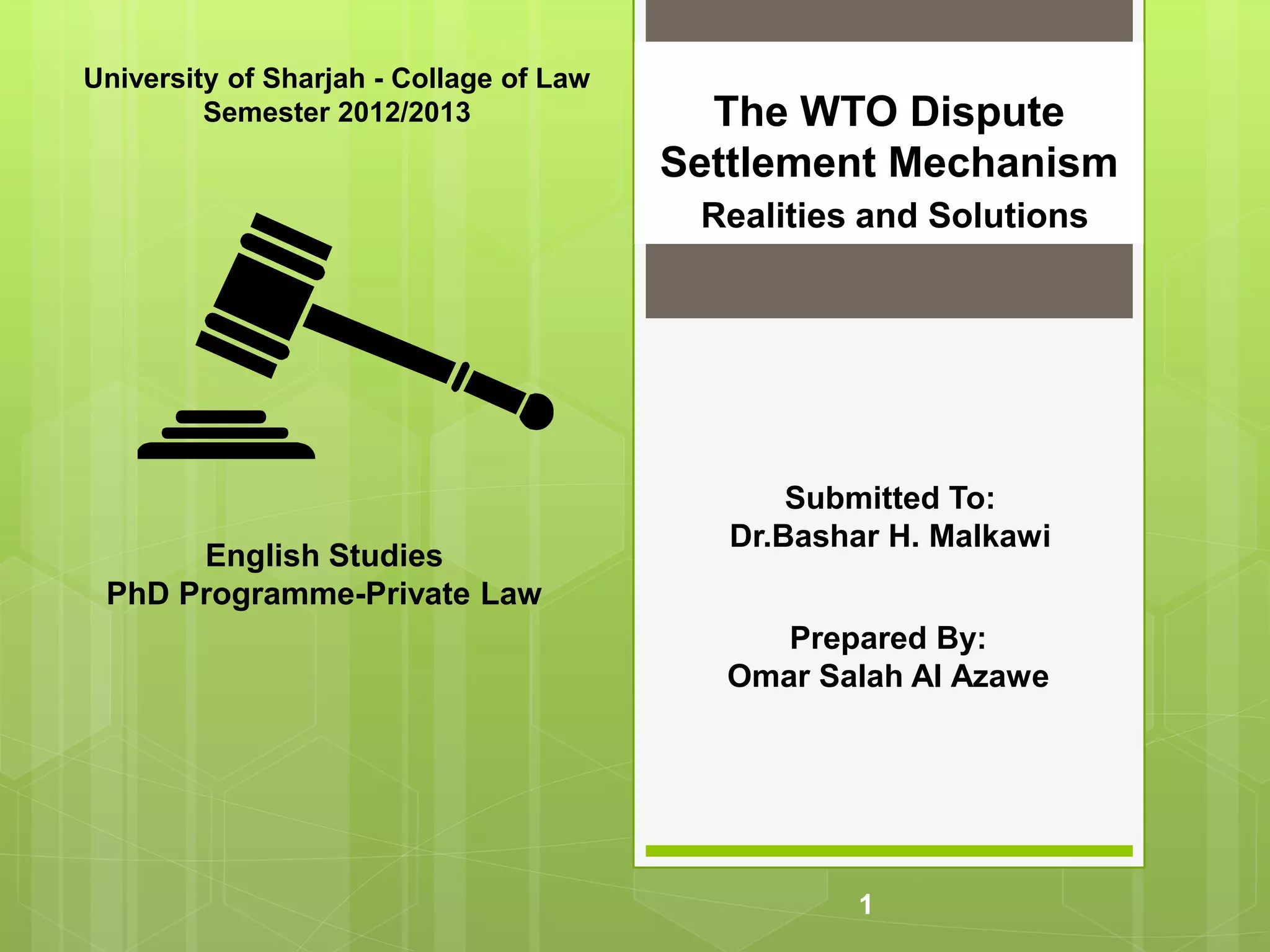 Bashar H. Malkawi The WTO Dispute Settlement Mechanism: Realities and ...