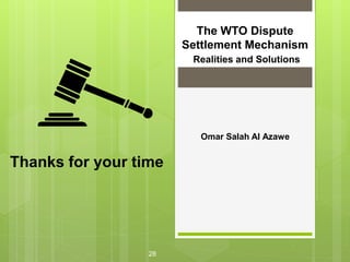 Bashar H. Malkawi The WTO Dispute Settlement Mechanism: Realities and ...