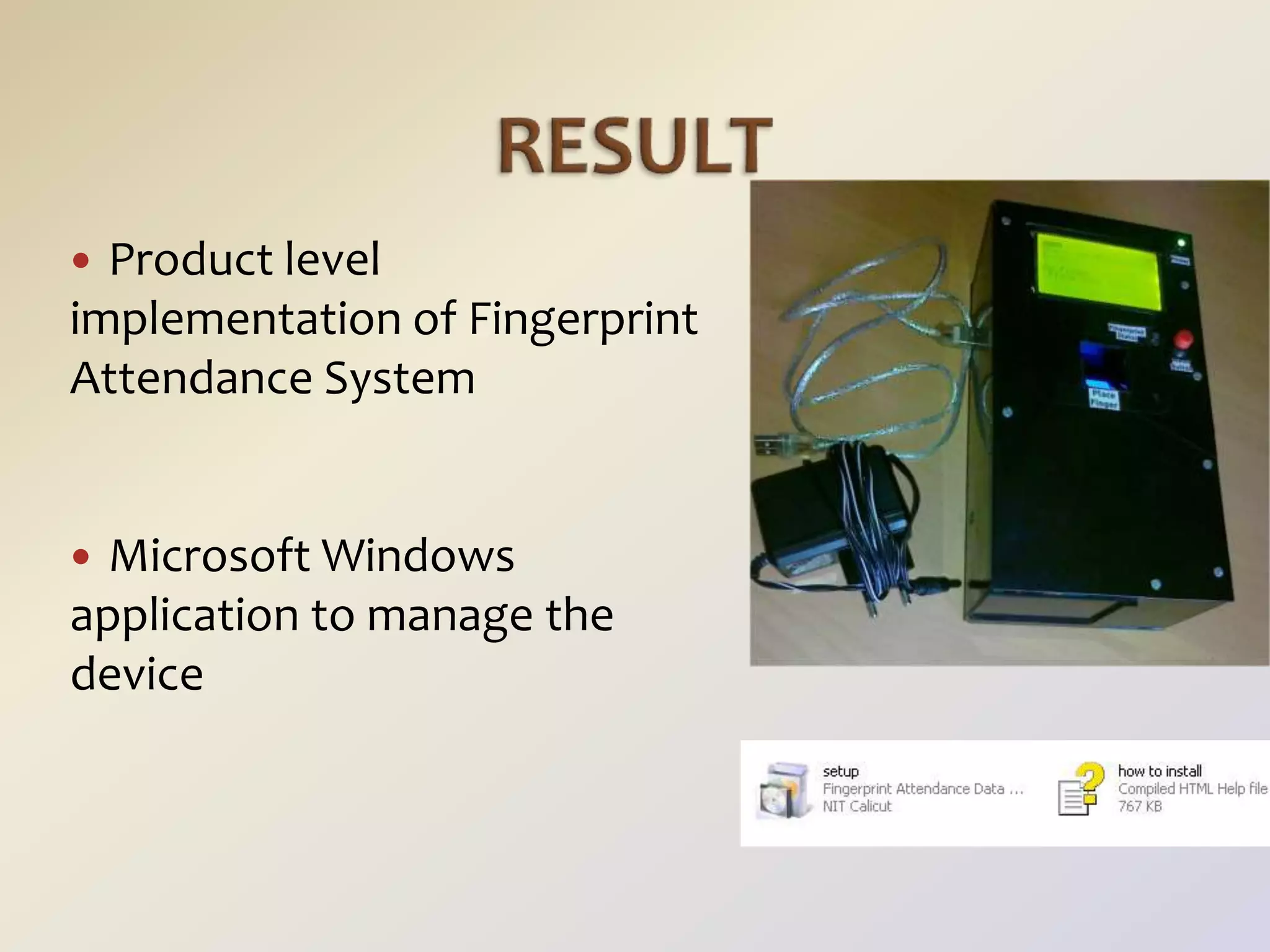 Fingerprint Attendance System - the hand-held device for classroom attendance | PPTX