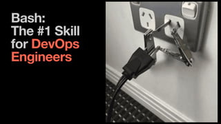 Bash: the #1 skill for Devops Engineers | PDF