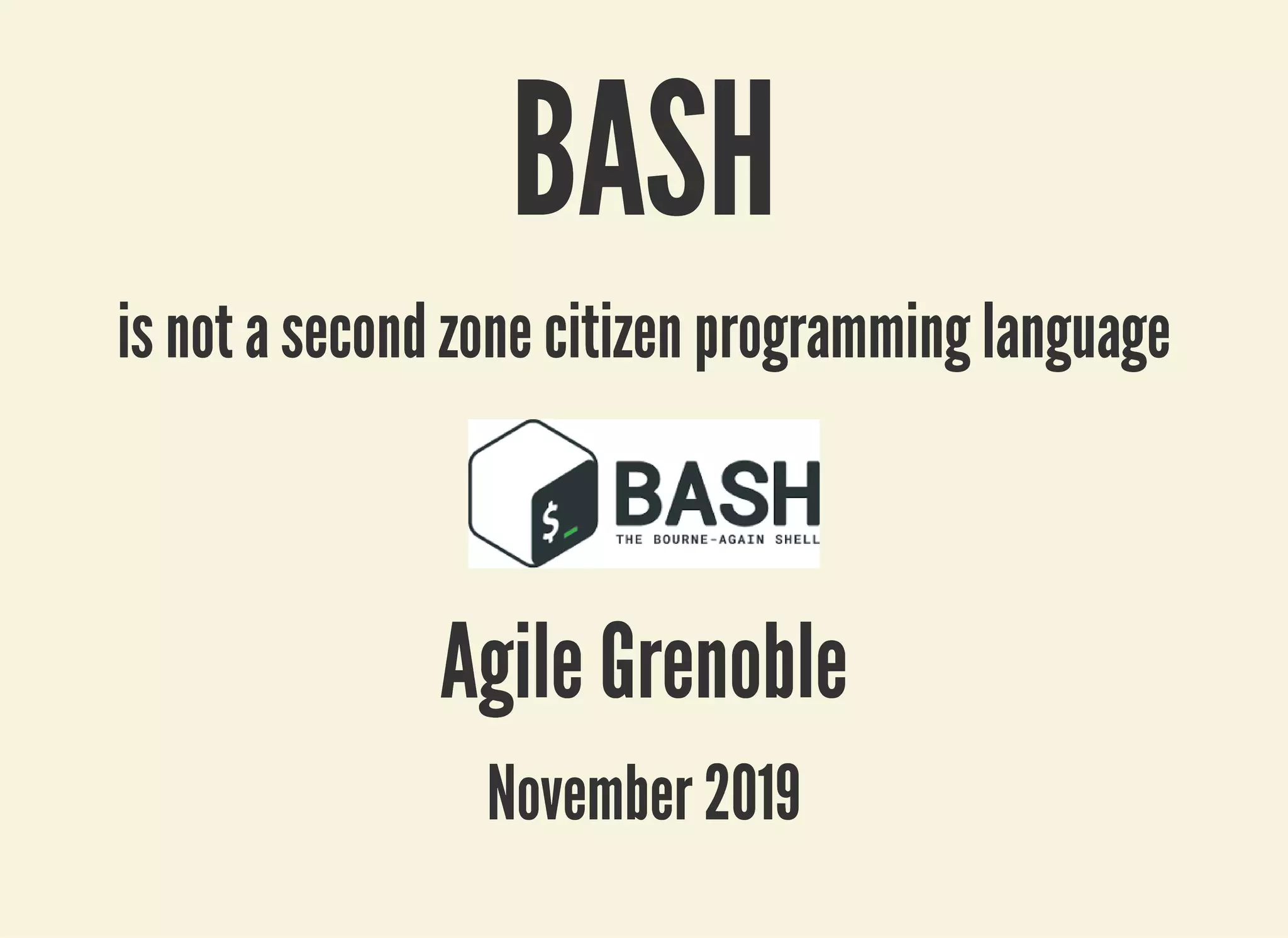 Bash is not a second zone citizen programming language | PPT