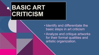 Basic-Art-Criticism.pptx................. | PPTX