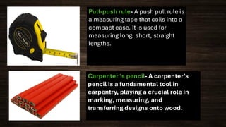 Basic Carpentry BACHELOR OF ELEMENTARY education | PPT