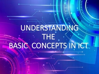BASIC-CONCEPT-OF-ICT.pptx,,,,,,,,,,,,,,,, | PPTX