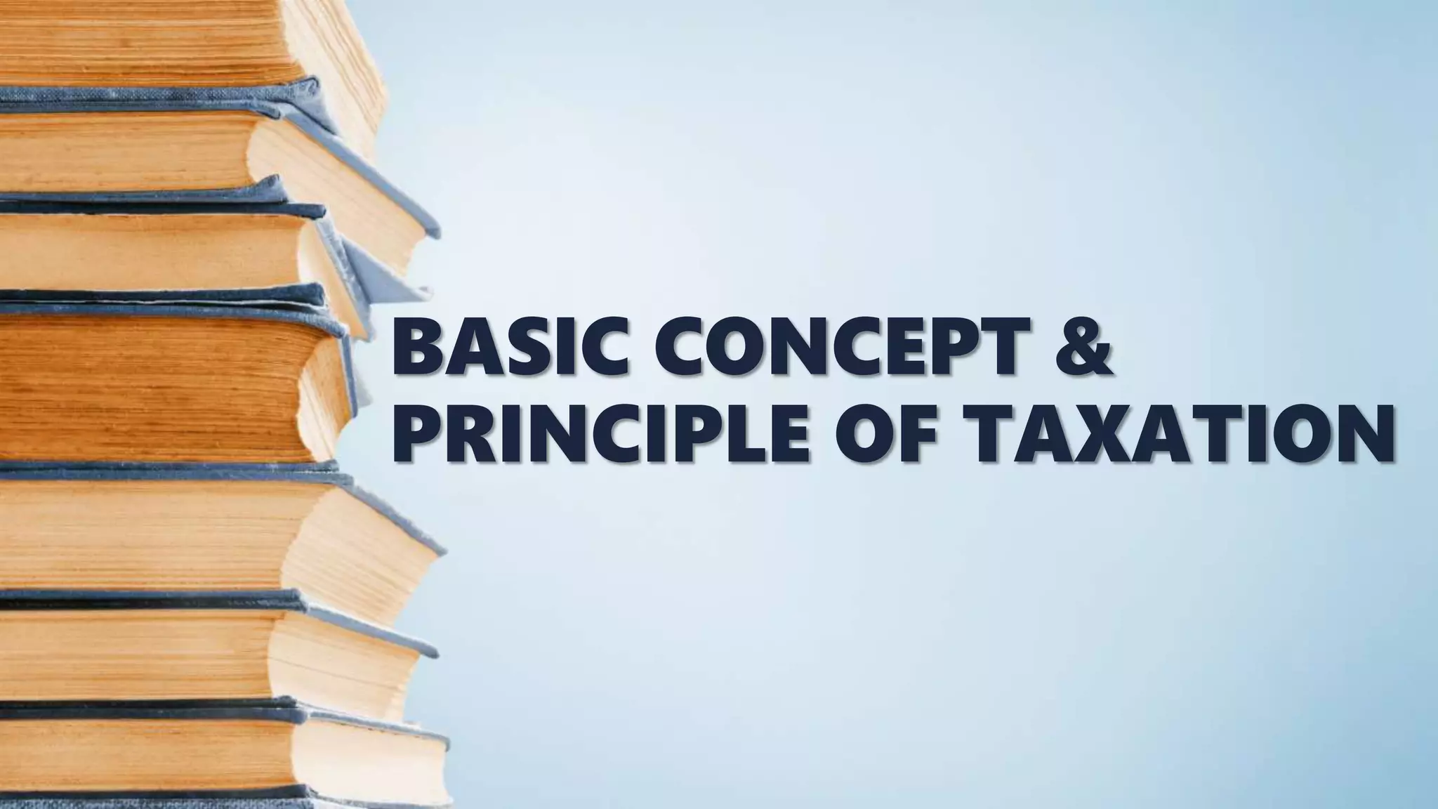 Basic concept-principle-of-taxation[1] | PPTX