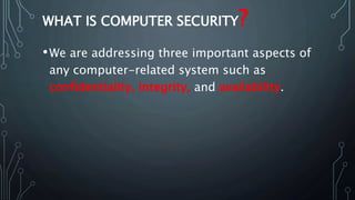 Basic concepts in computer security | PPTX