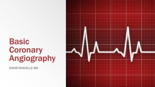 Basic-Coronary-Angiography_All-Slides.pdf