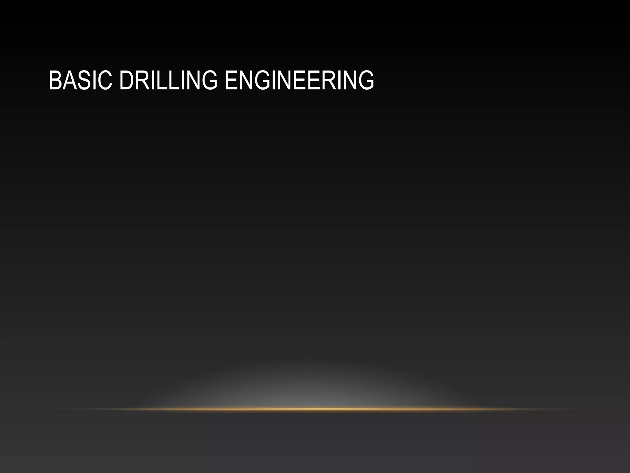 Basic drilling engineering | PPT