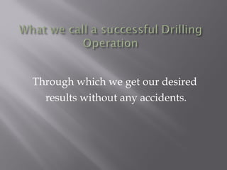 Basic drilling engineering | PPT