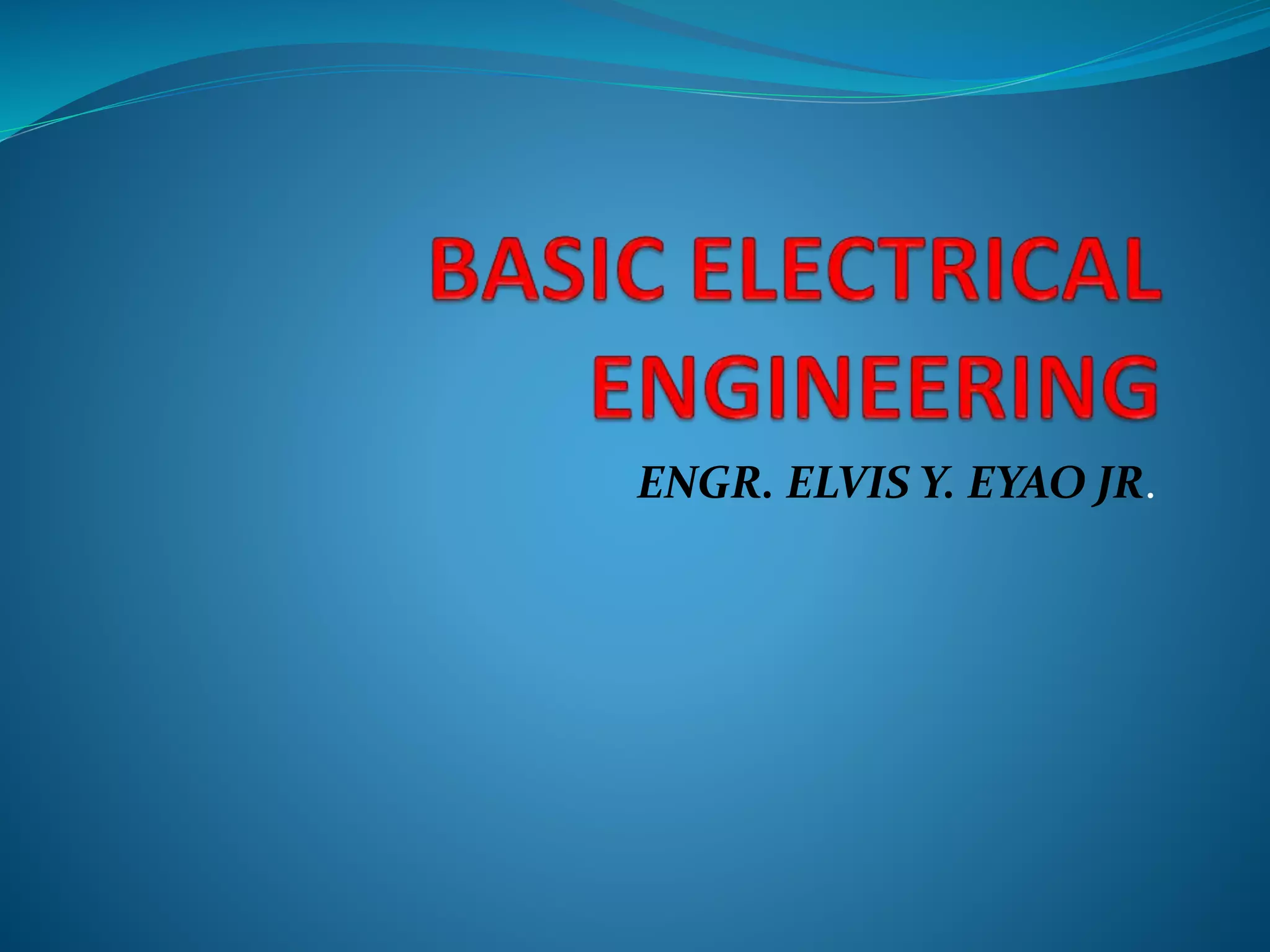BASIC-ELECTRICAL-ENGINEERING-MODULE-311.pptx