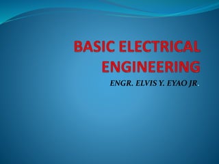 BASIC-ELECTRICAL-ENGINEERING-MODULE-311.pptx