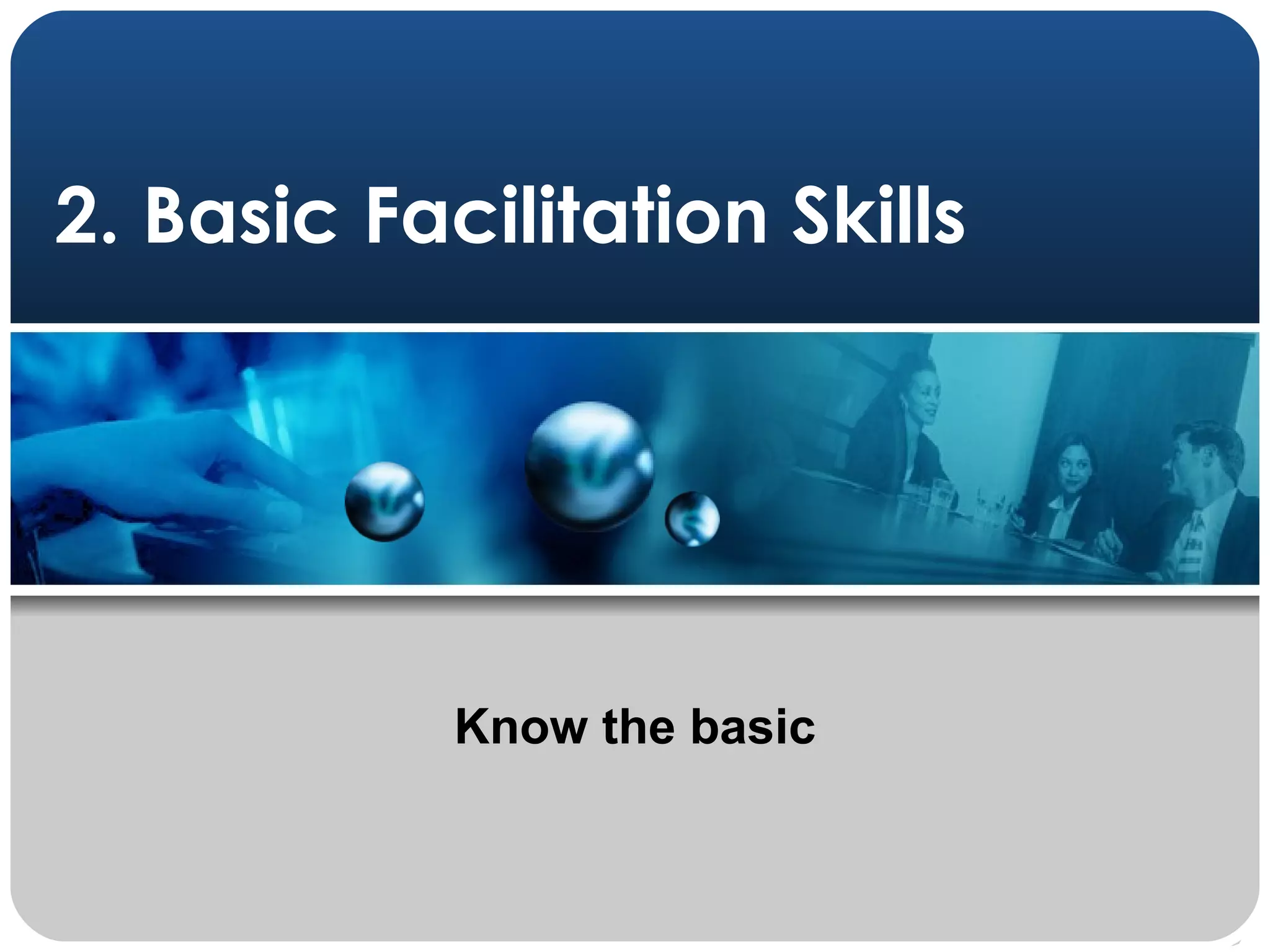 Basic Facilitation Skills | PPT