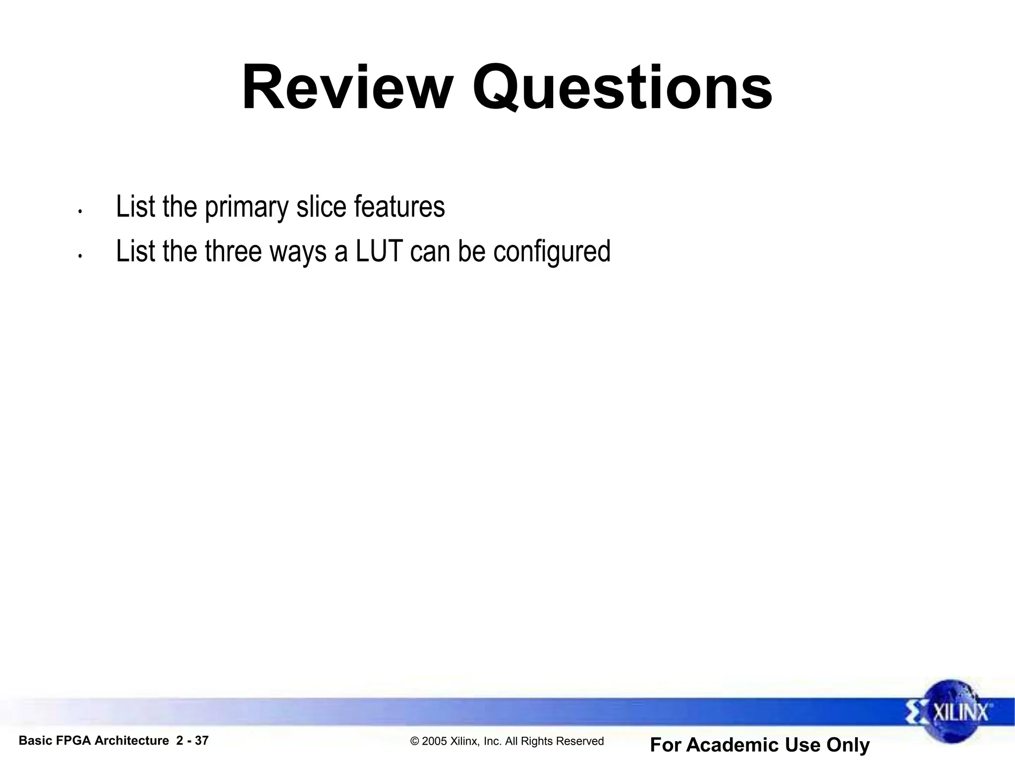 Basic FPGA Architecture, Virtex CLB IO blocks | PPT