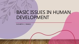 Basic-issues-in-human-development.pptx