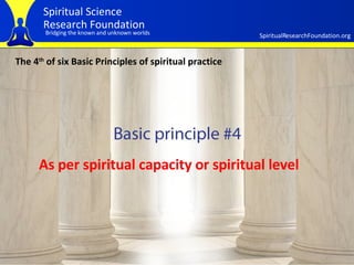 Spiritual practice - Basic Principle 4 | PPT