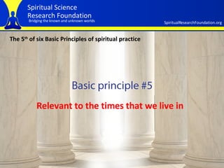 Spiritual practice - Basic Principle 5 | PPT