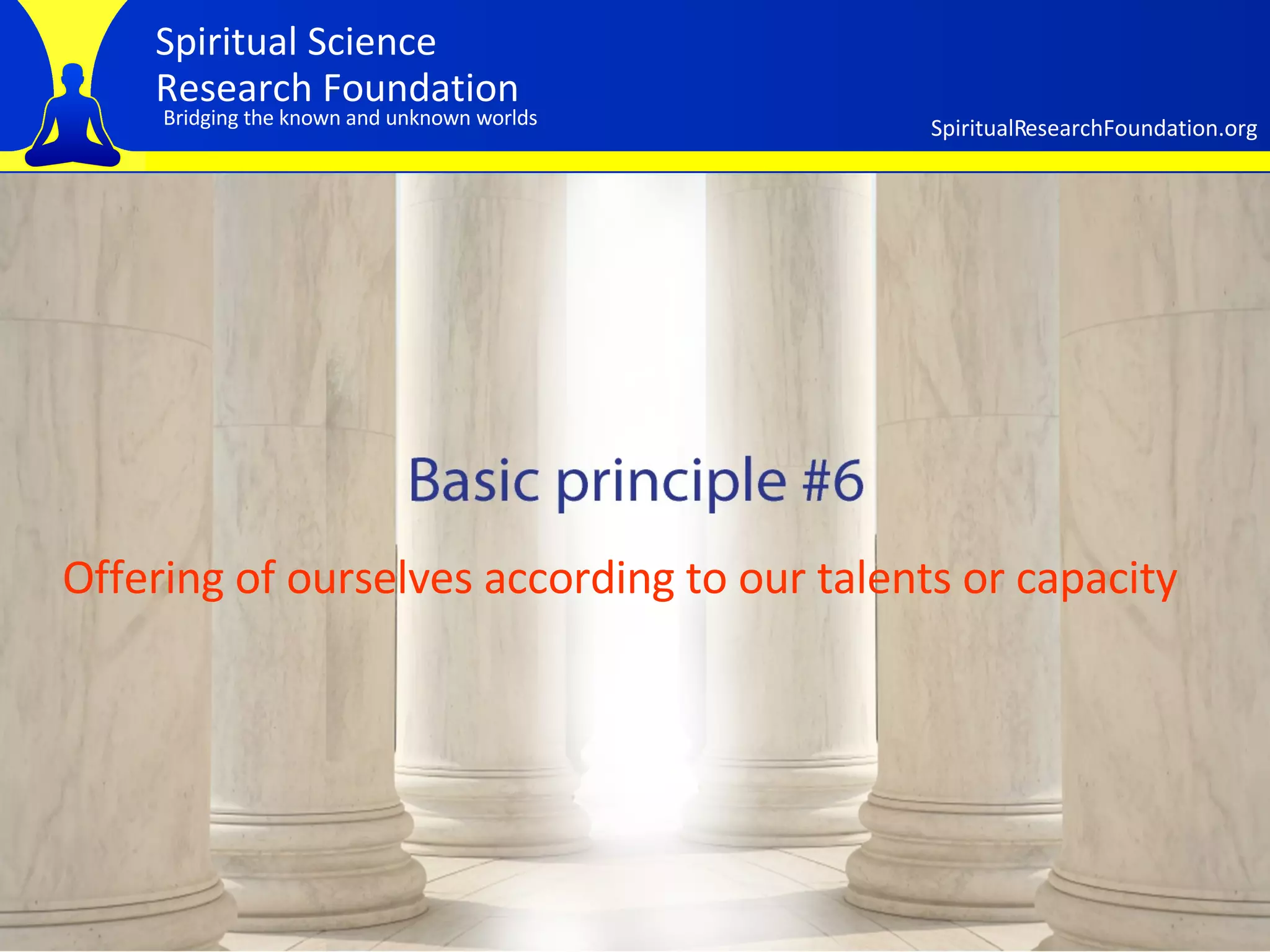 Spiritual practice - Basic Principle 6 | PPT