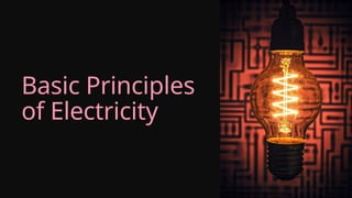 Basic-Principles-of-Electricity_ INDUSTRIAL ARTS II | PPT