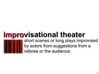 Basic rules of improvisational theater | PPT