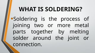 BASIC-SOLDERING(for electronics subs).pptx