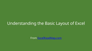 Excel Tutorial: Understanding the Basic Layout of Excel | PPT