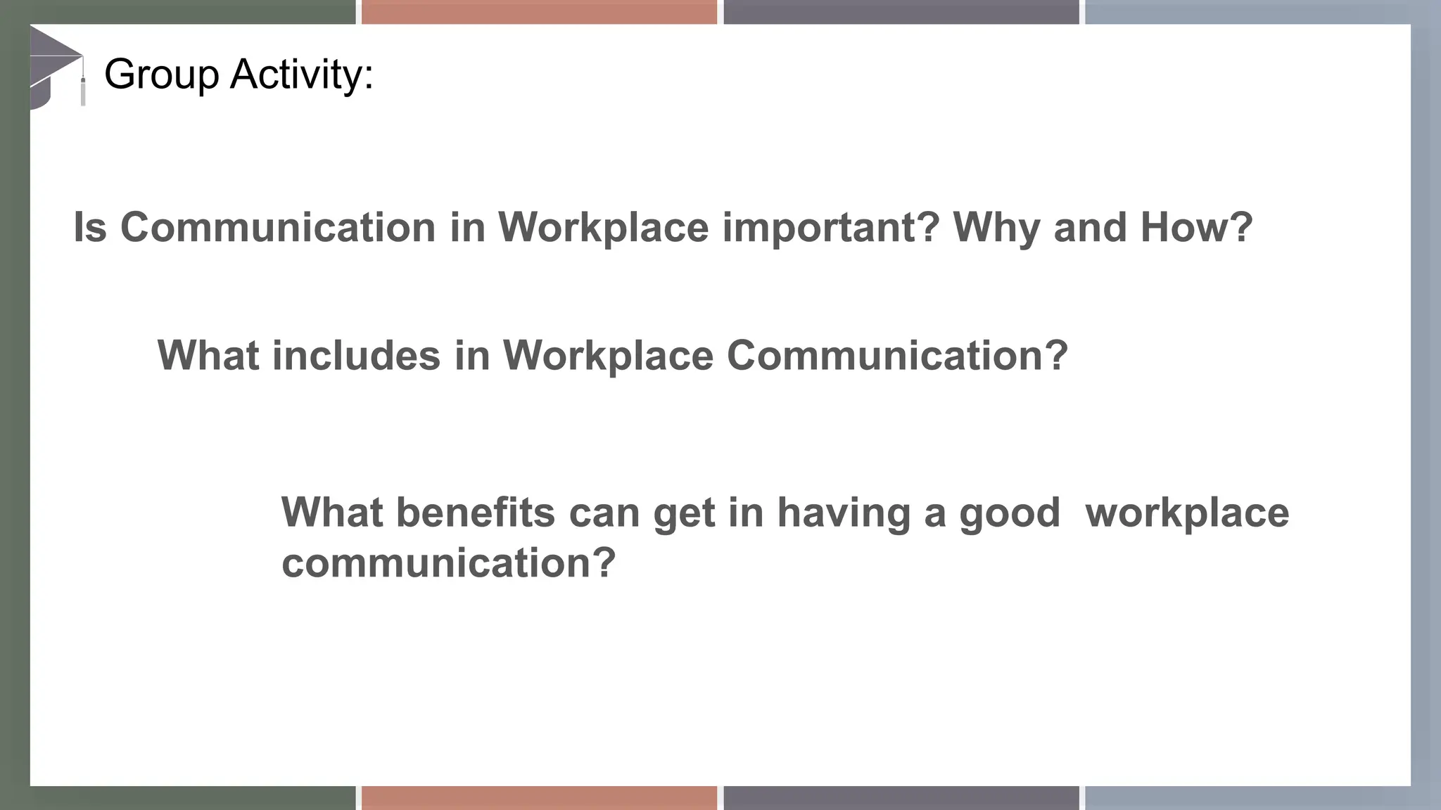 Basic Competency 1 to 3 (Participate Workplace Communication, Work in a ...