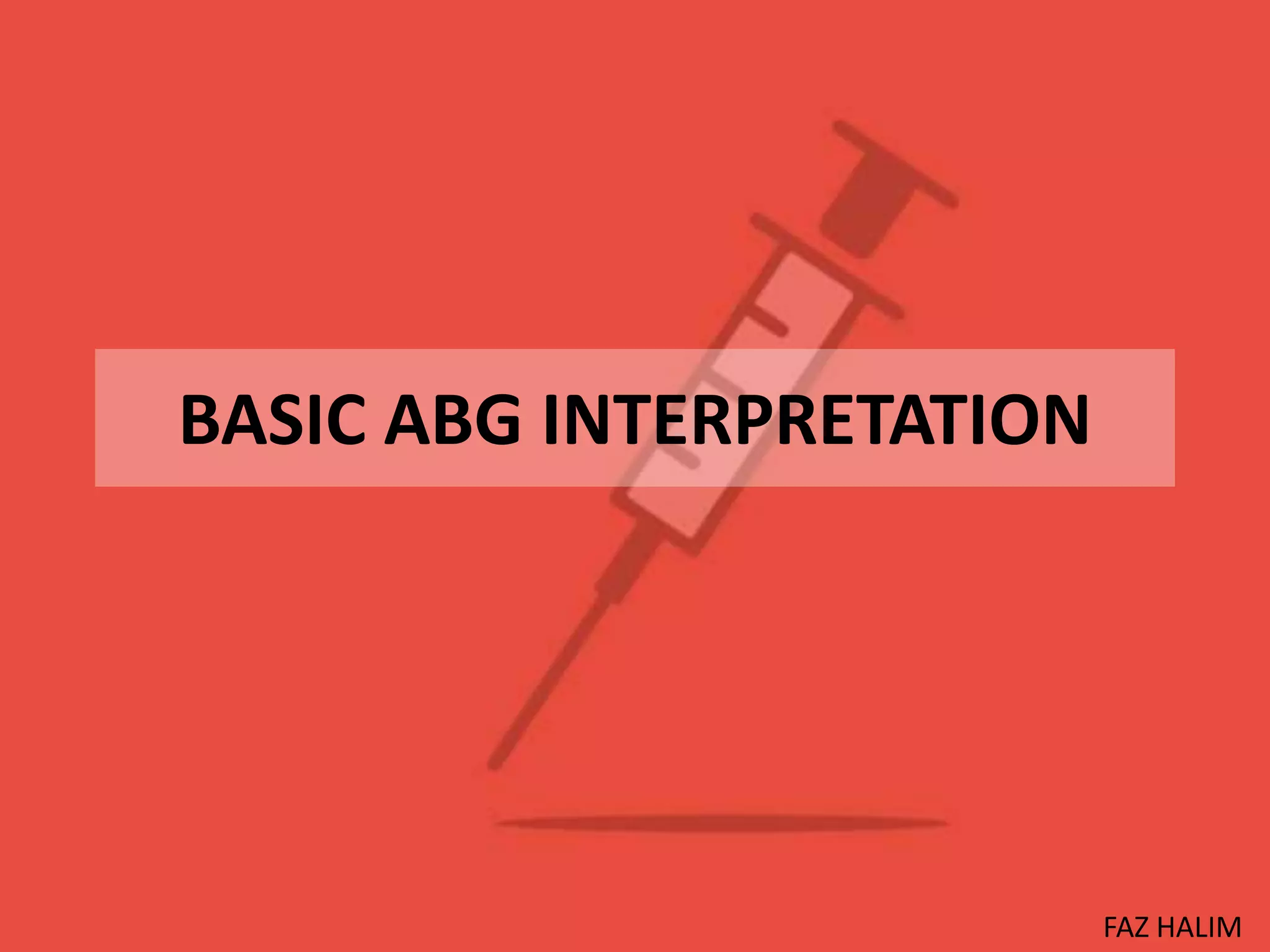 Basic ABG Interpretation | PPTX