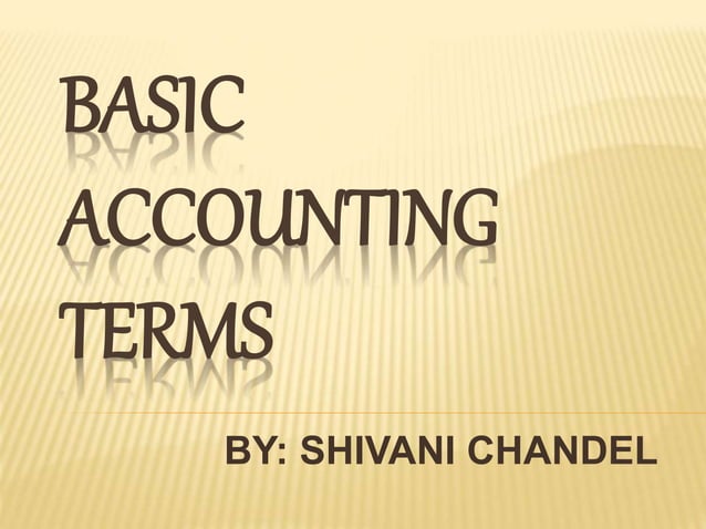 Basic accounting terms | PPTX | Business Accounting & Finance | Business