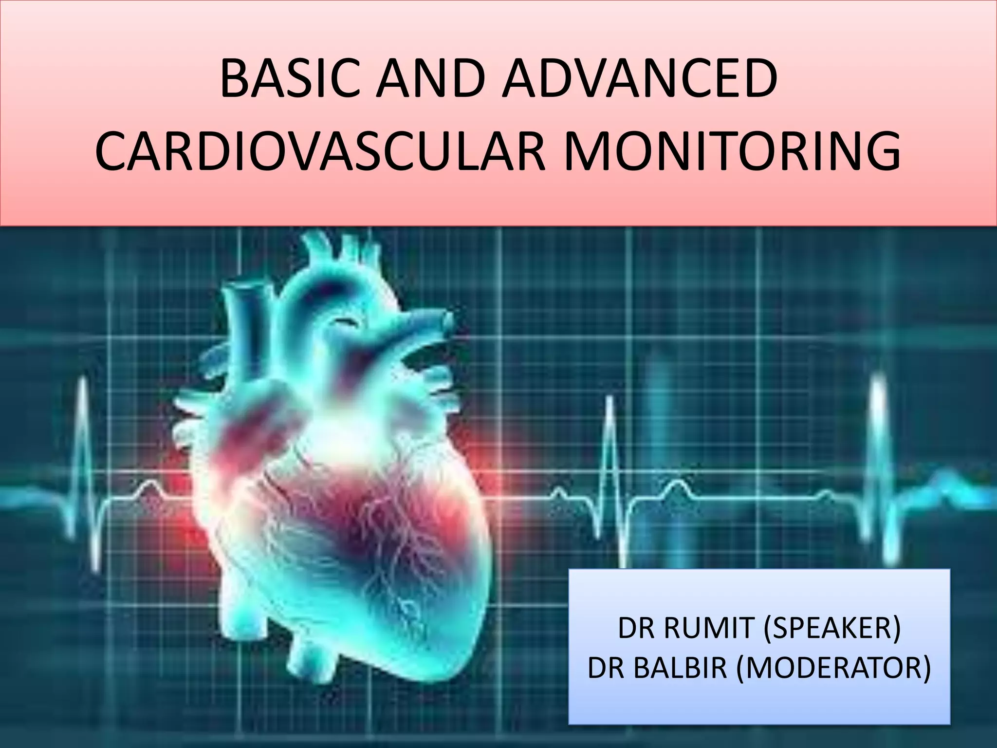 Basic and advanced Cardiovascular monitoring.pptx