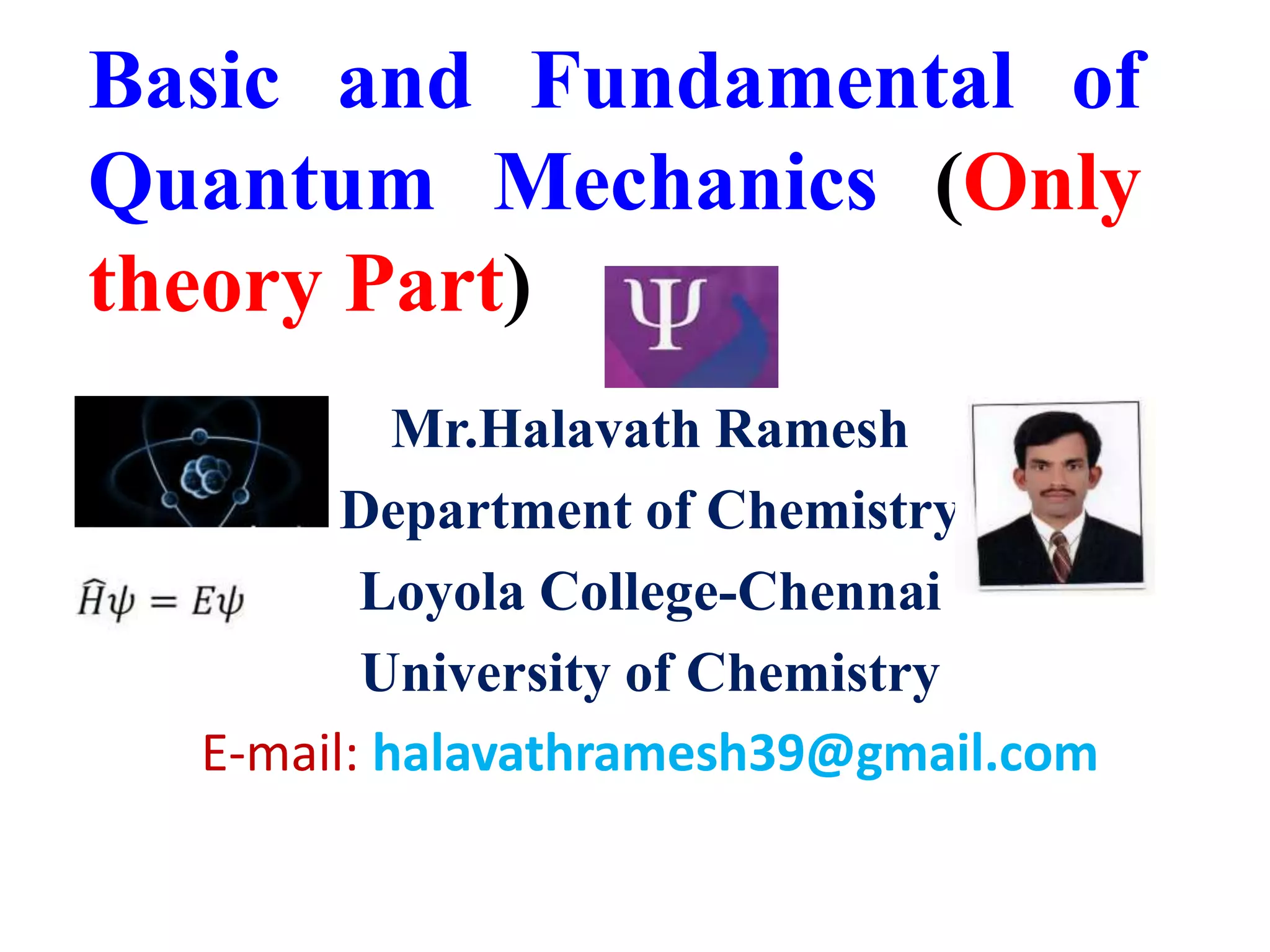 Basic and fundamental of quantum mechanics (Theory) | PPTX